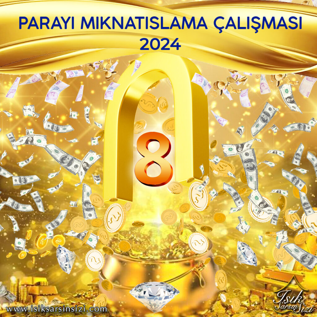 PARAYI MIKNATISLAMA ÇALIŞMASI | Işık Sarsın Sizi